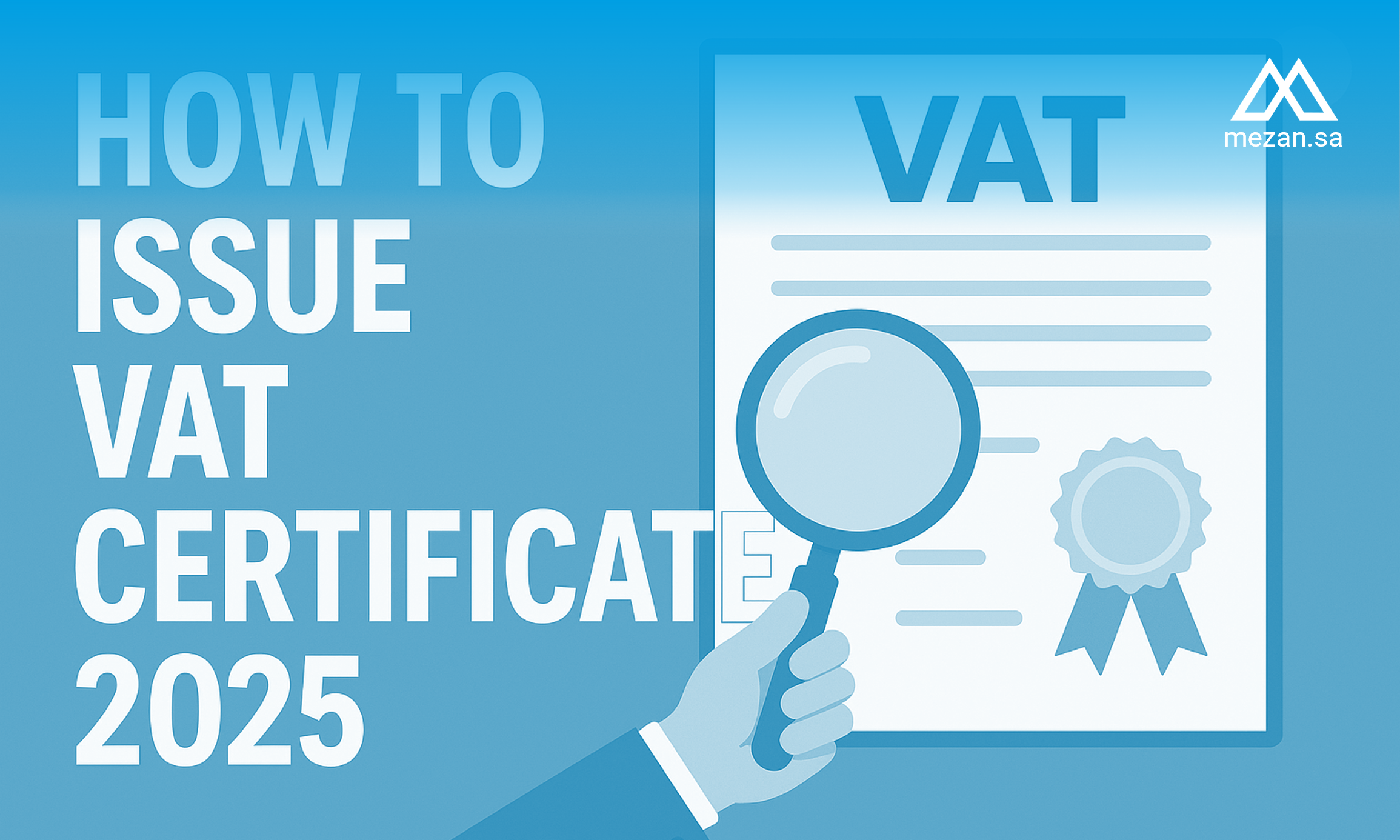 Mezan | How to Issue VAT Certificate 2025